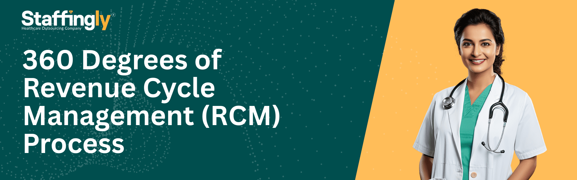 360 Degrees of Revenue Cycle Management (RCM) Process