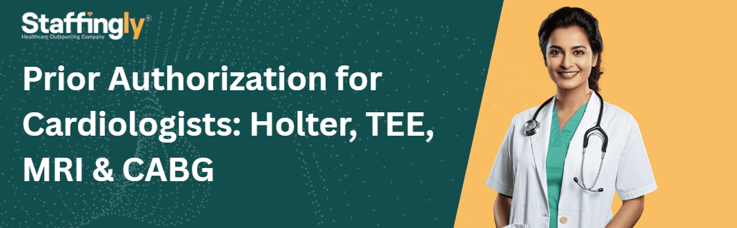 Efficient Prior Authorization Process for Cardiologists: Holter ...