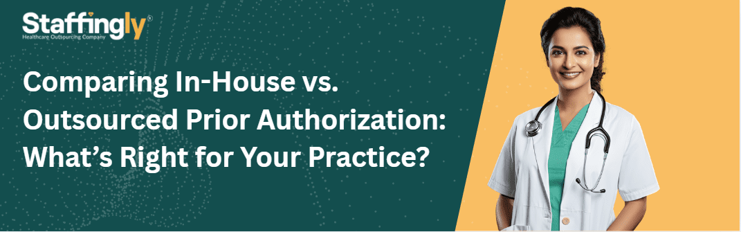 In-House vs. Outsourced Prior Authorization: Find the Best Fit