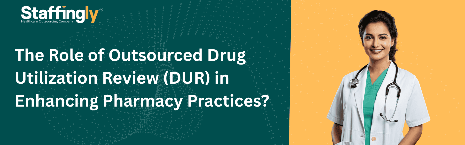 The Role of Outsourced Drug Utilization Review (DUR) in Enhancing ...
