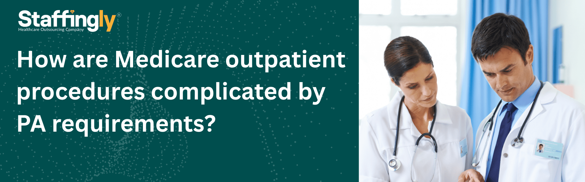 Prior Authorization Complicates Medicare Outpatient Procedures